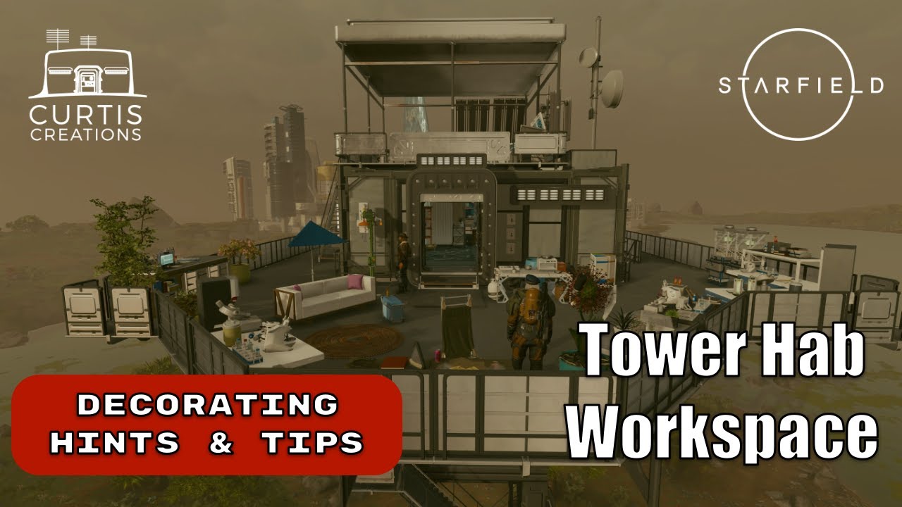 Starfield Creating living/work space in the Tower Hab| Hints & Tips ...