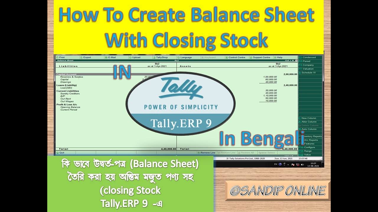 Balance Sheet Creation With Closing Stock In Tally ERP9 In Bengali balance-sheet-creation-with-closing-stock-in-tally-erp9-in-bengali