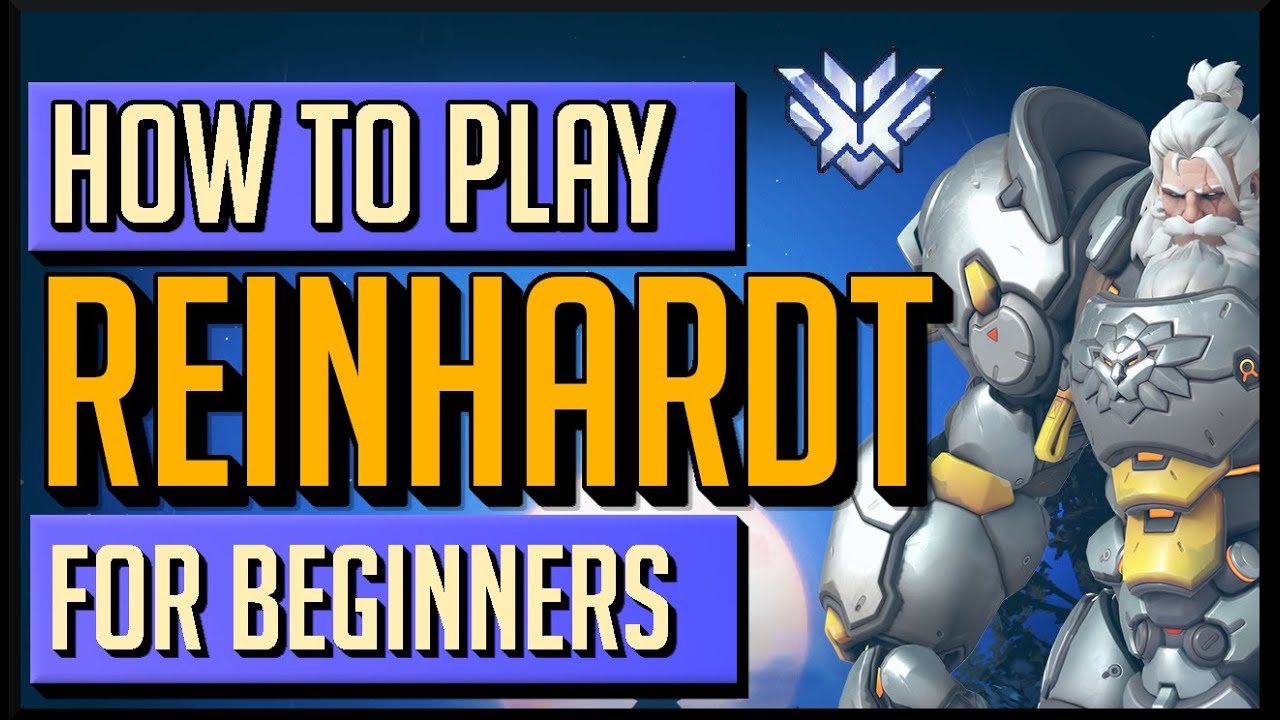 How to play REINHARDT - a beginners guide to Reinhardt (2020) - YouTube