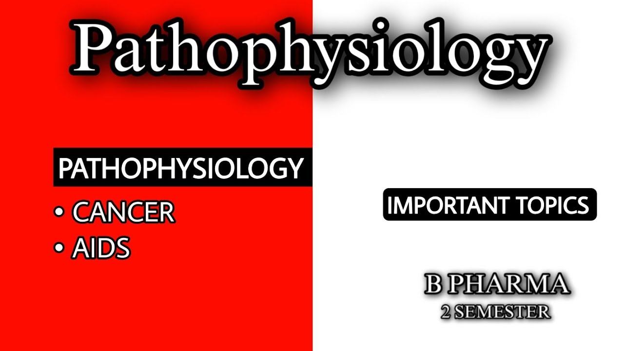 CANCER | AIDS | PATHOPHYSIOLOGY OF AIDS | PATHOPHYSIOLOGY OF CANCER ...