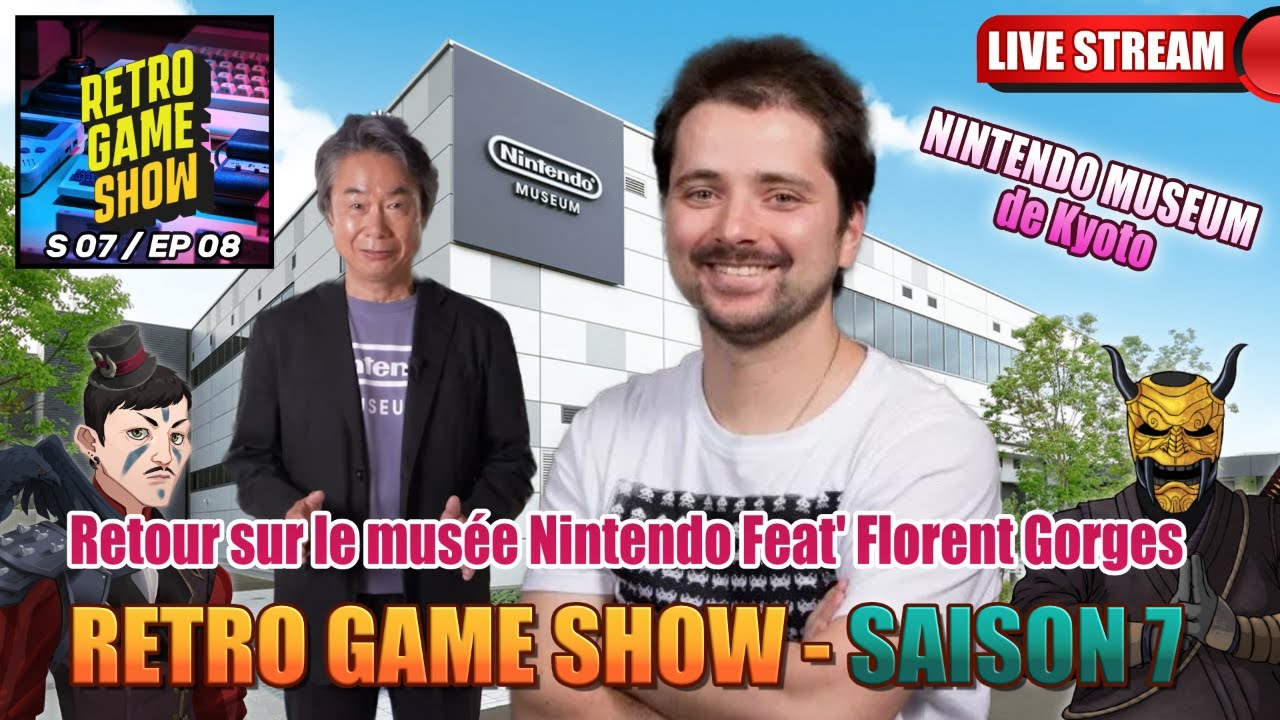 Retro Game Show - S07EP08 - Retour sur le Musée Nintendo avec Florent ...