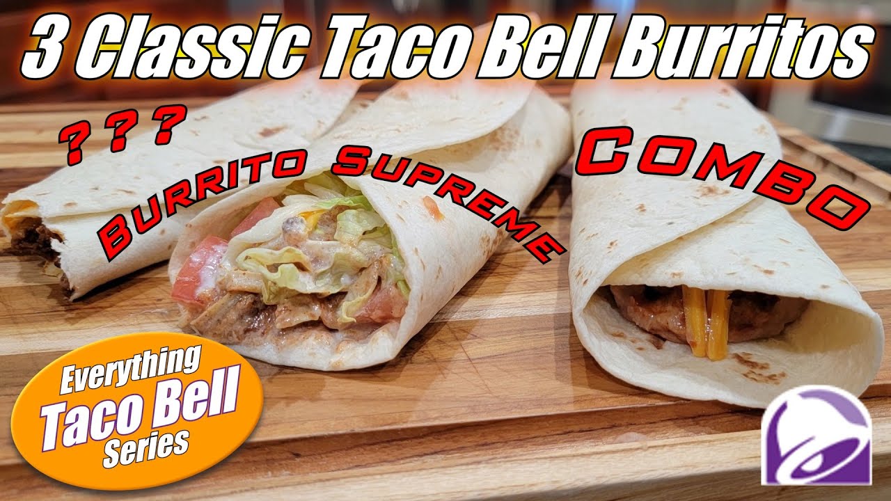 Three Classic Taco Bell Burritos | Combo, Burrito Supreme and Beefy ...