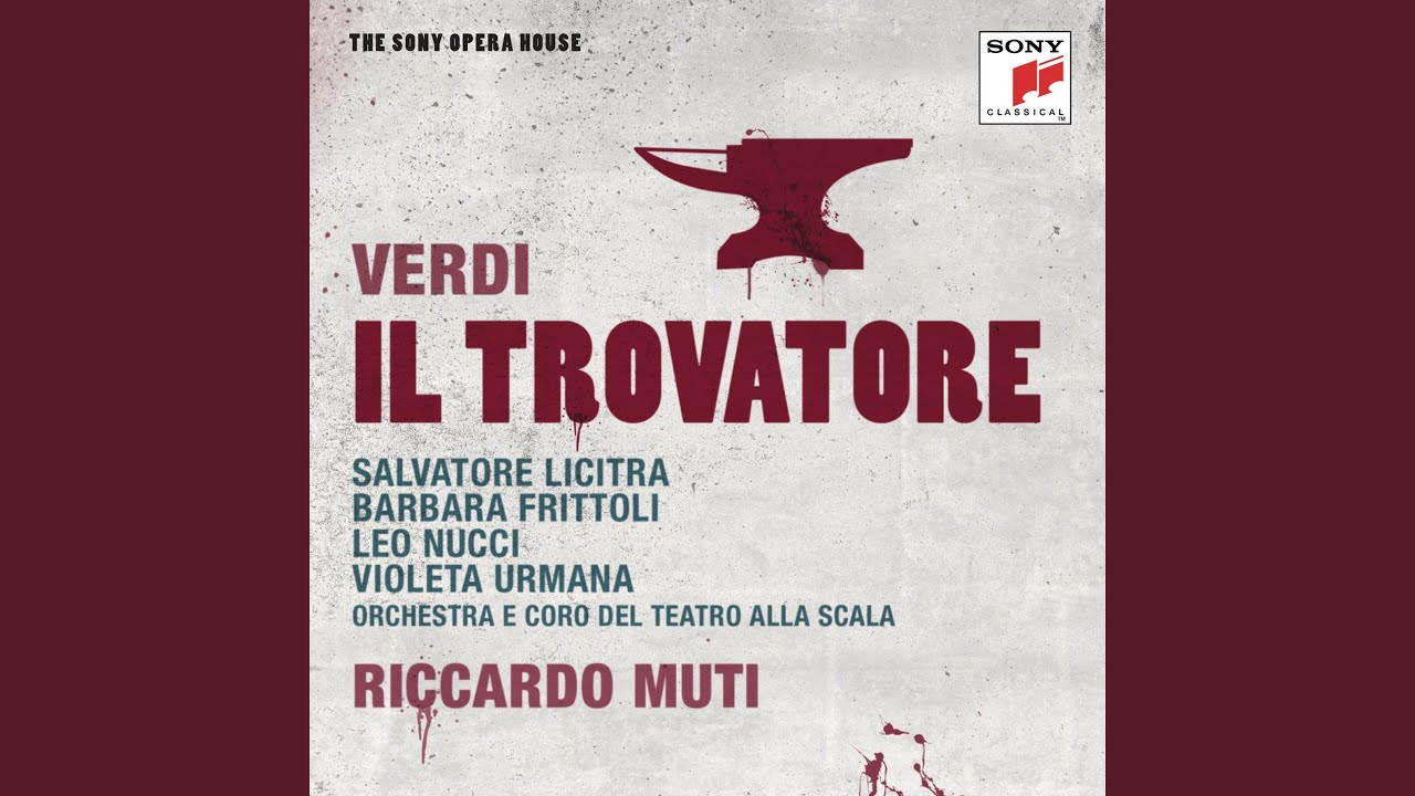 Il Trovatore: Vedi! Le fosche notturne - YouTube