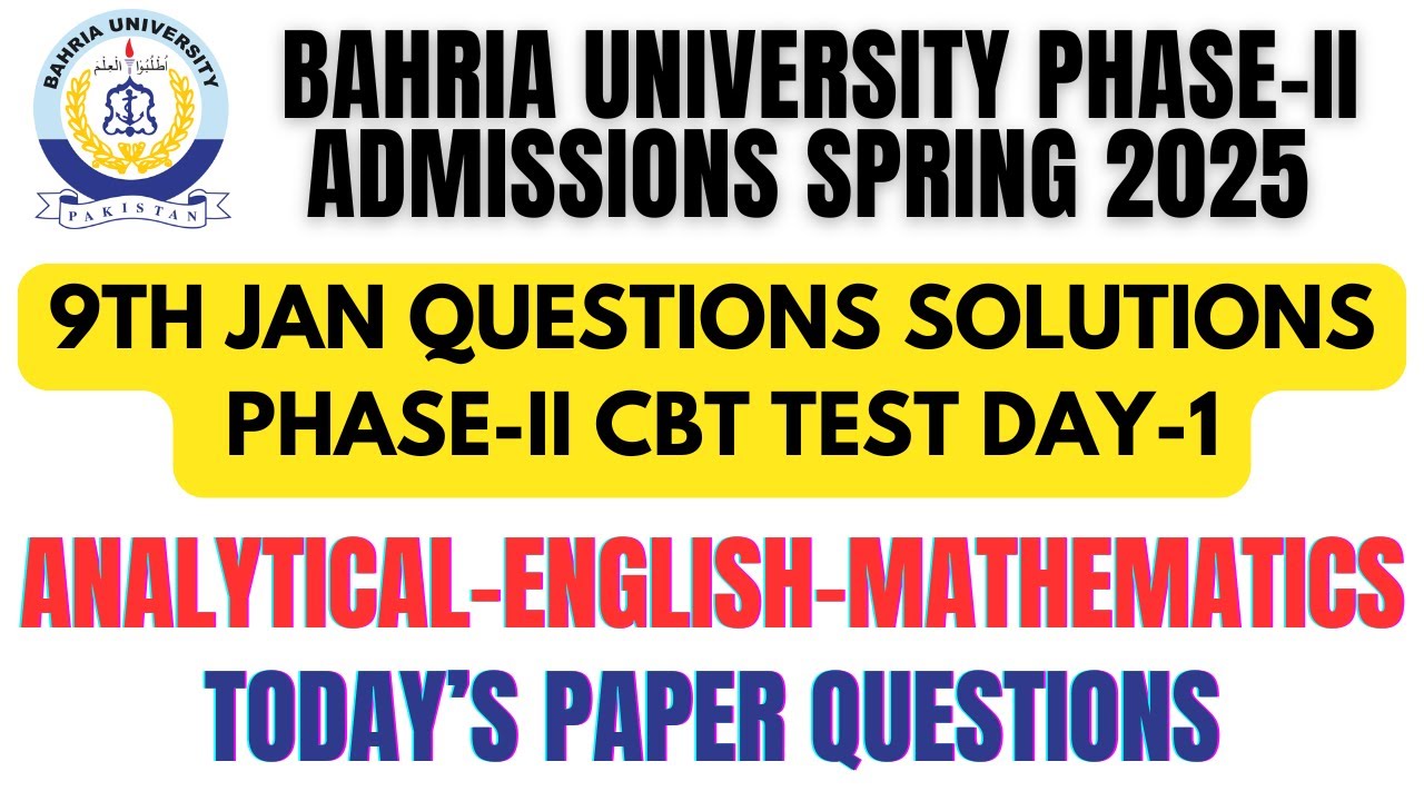 Bahria University Entrance Test | 9th Jan 2025 | Day-1 CBT Questions ...