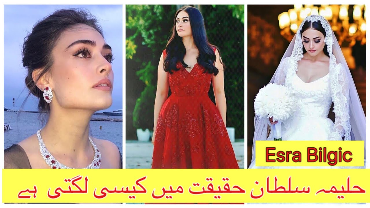 Esra Bilgic | Halima Sultan Real Life Pics - YouTube