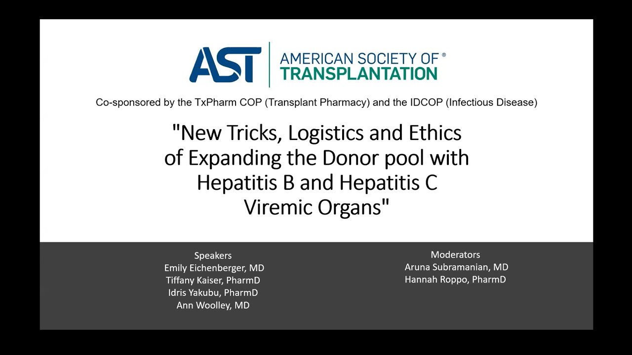 New Tricks, Logistics and Ethics of Expanding the Donor pool with Hep B and Hep C Viremic Organs ...