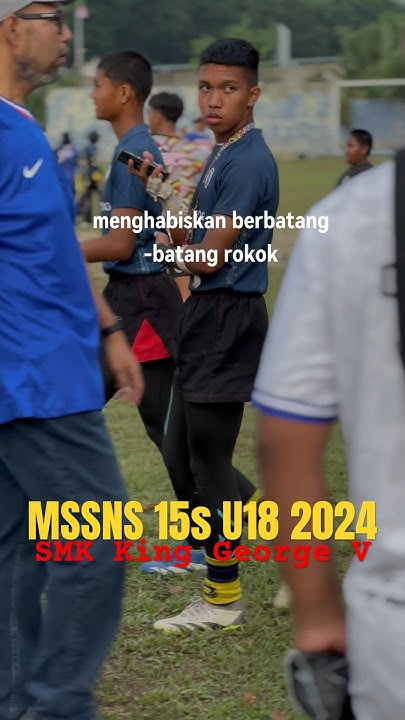 bersabarlah wahai anak lelaki | MSSNS U18 15s 2024 #kazanuarchannel - YouTube