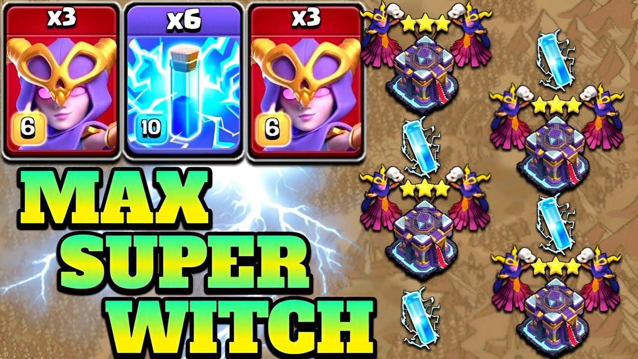 Th15 Max Super Witch Attack Strategy With Zap Spell!! 3 Super Witch + 6 ...
