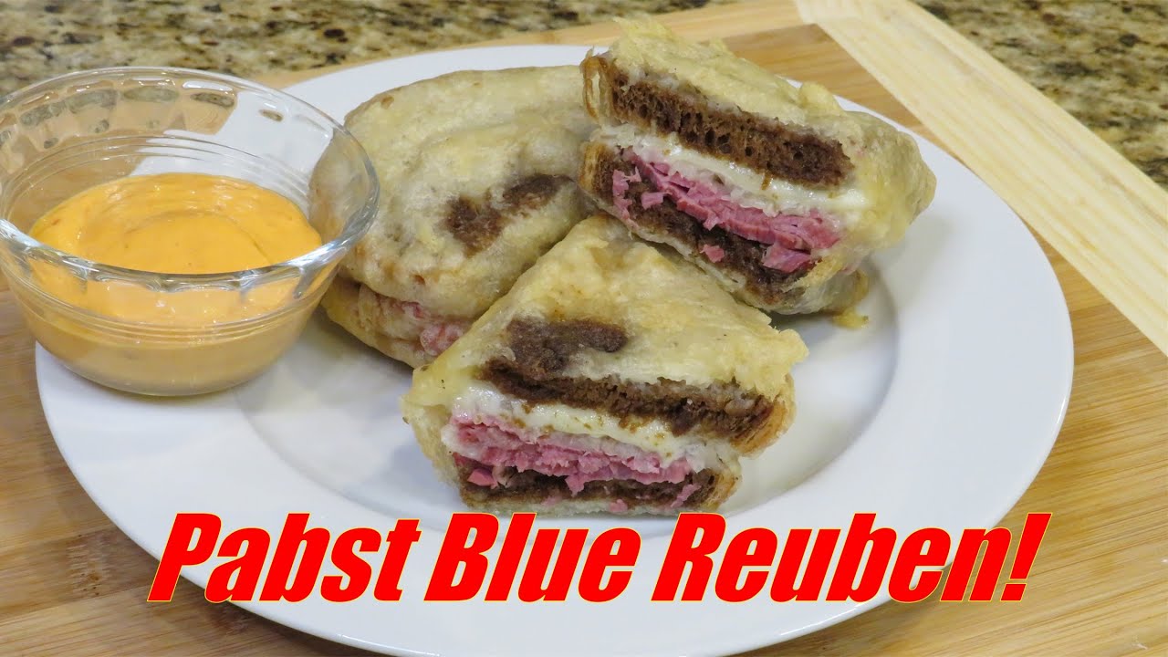 Pabst Blue Reuben! Beer Battered, Deep Fried Deliciousness! - YouTube