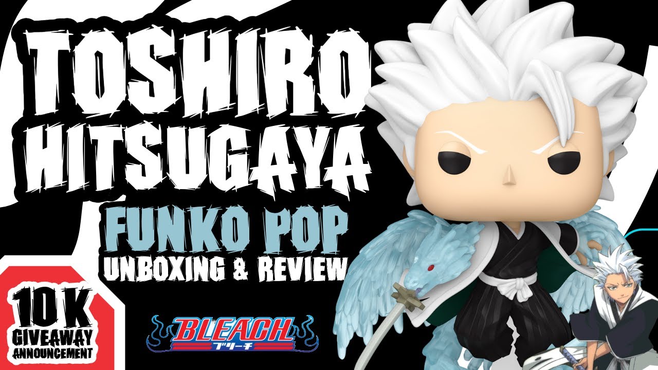 Toshiro Hitsugaya Funko Pop Review and 10K Giveaway Announcement - YouTube