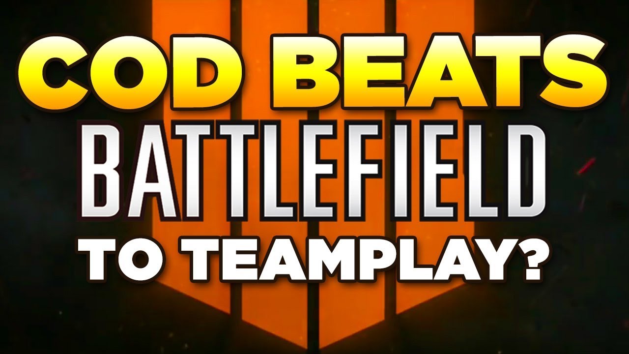COD BEATS BATTLEFIELD to Teamplay Changes?? - YouTube