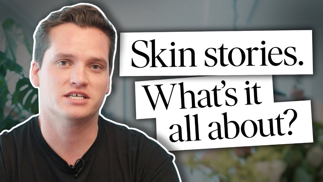 Welcome to Skin Stories | An intro from 47 Skin founder Nic - YouTube