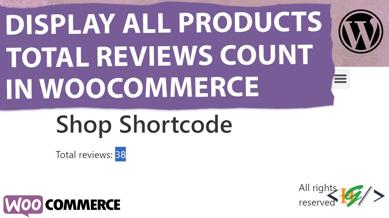 How to Display Total Reviews Count of All Products in WooCommerce ...