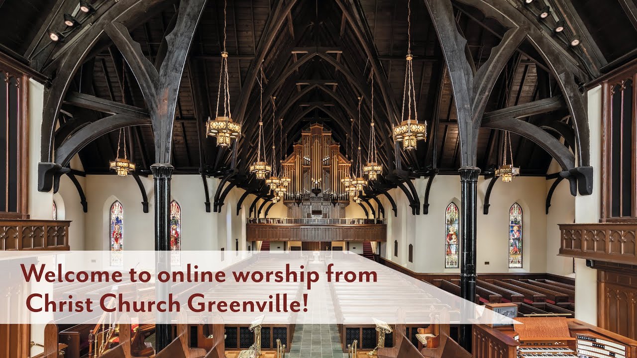 Worship from Christ Church, Greenville, SC, Sunday, January 5, 2024 ...