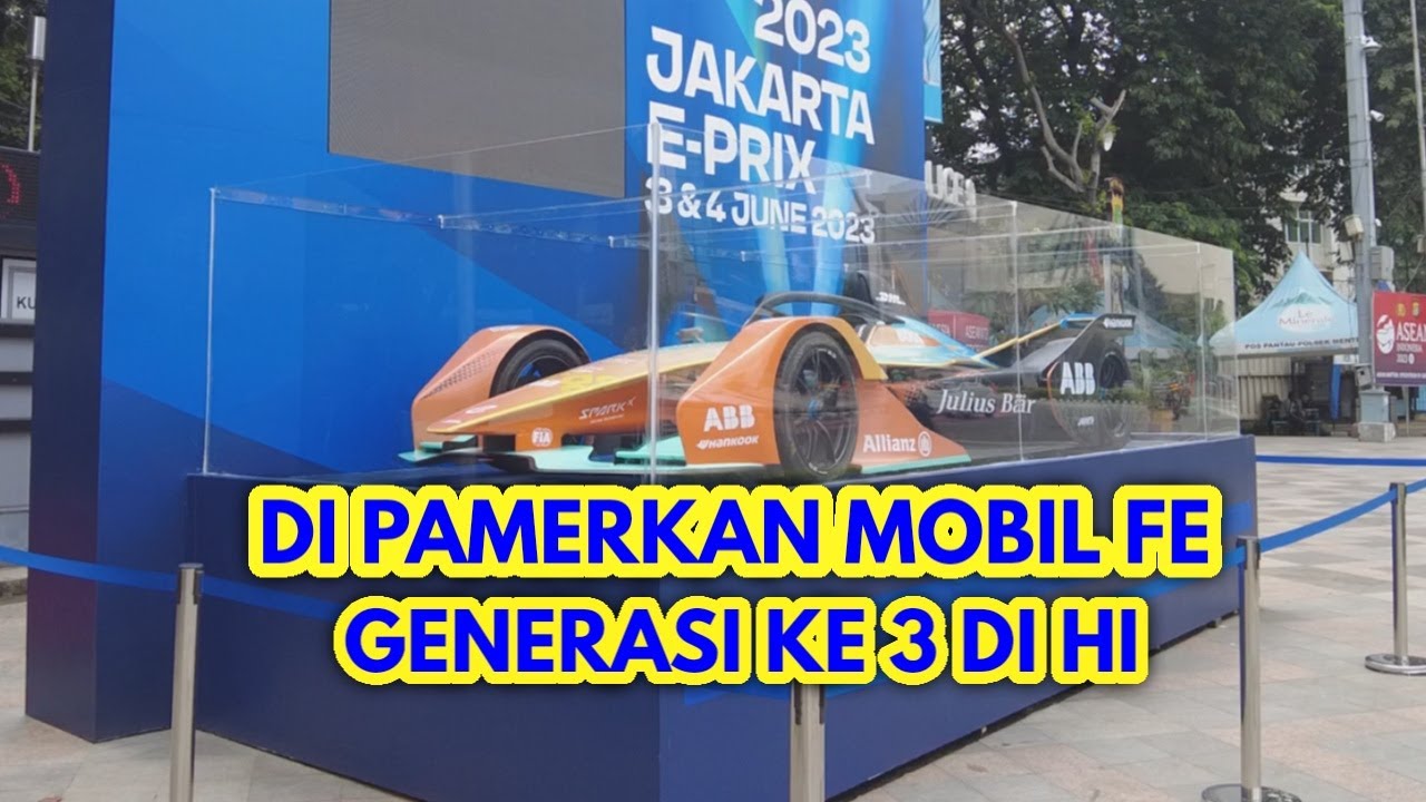 PENAMPAKAN MOBIL FE GENERASI KETIGA DI PAMERKAN DI BUNDARAN HI - YouTube