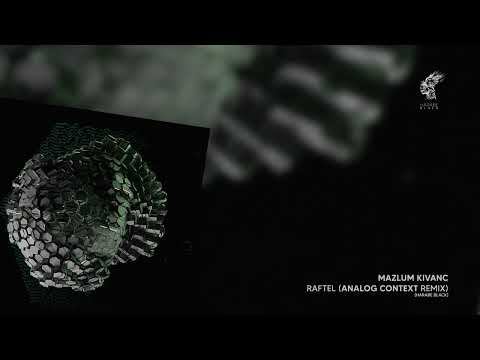 Mazlum Kivanc - Raftel (Analog Context Remix) [Harabe Black]