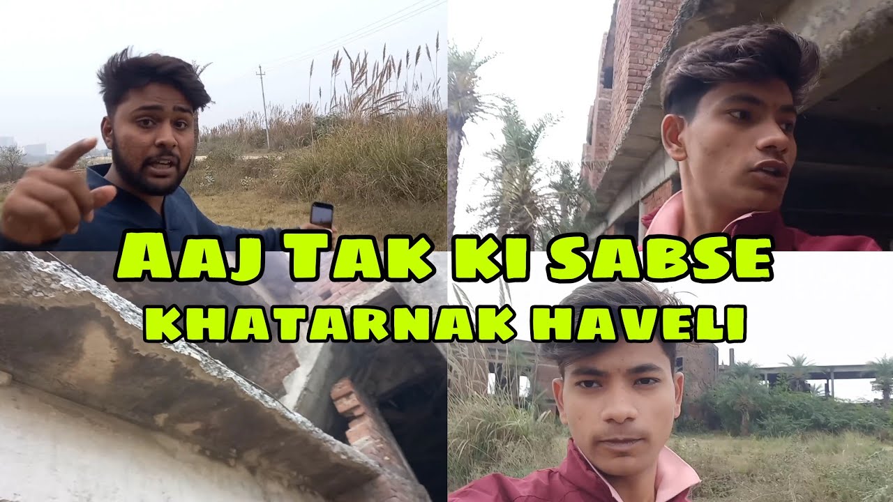 Aaj Bhutiya Haveli Chale Gye - YouTube