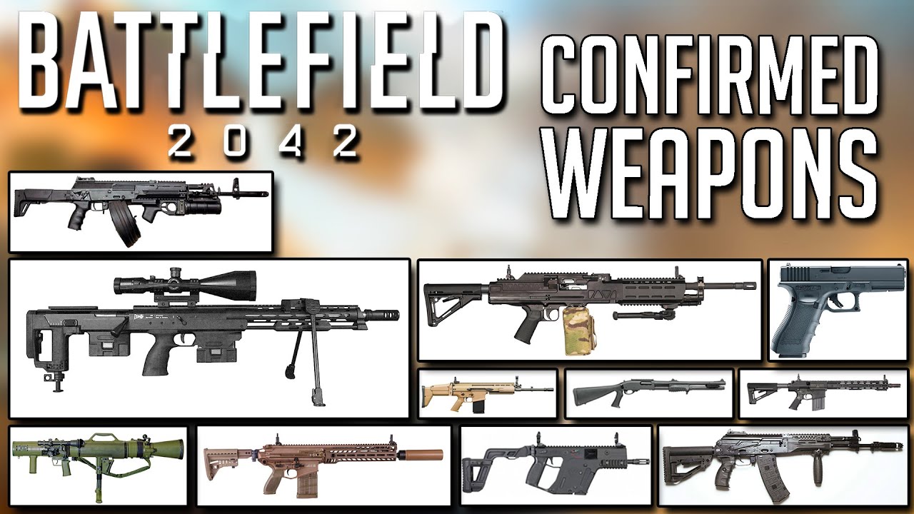 All the weapons we know about so far in Battlefield 2042! - YouTube