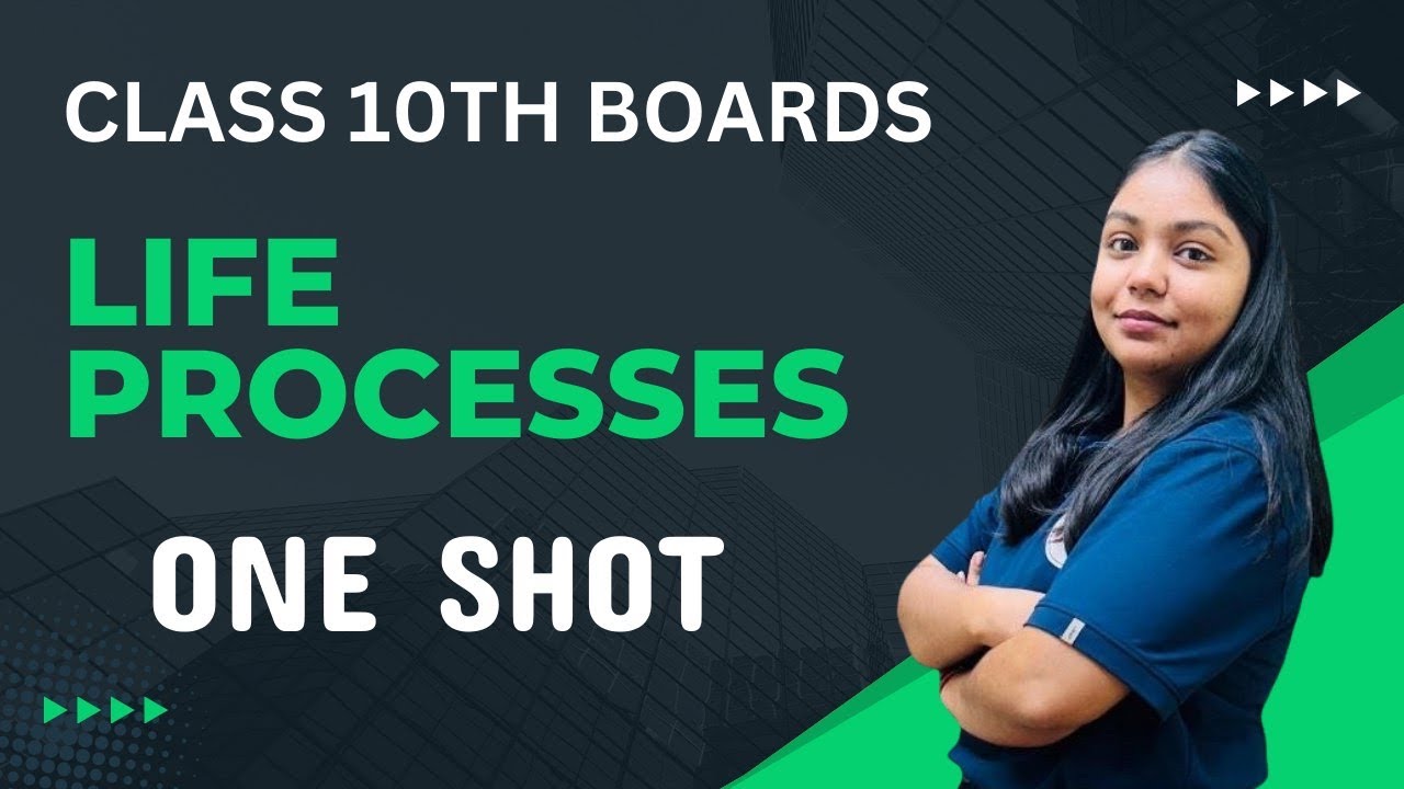 Class 10th Crash Course | LIFE PROCESSES in 1 Shot: FULL CHAPTER ...