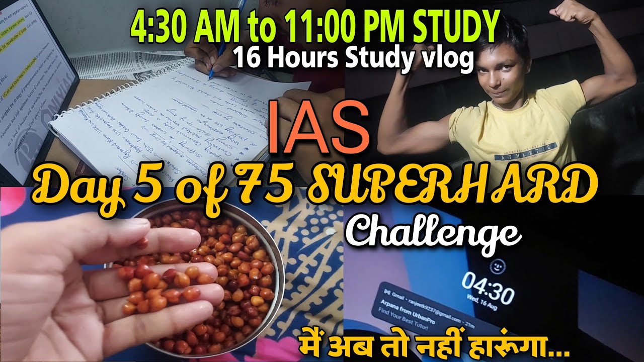 Day 5 of 75 Super Hard + Woke up 4:30 AM UPSC Study Challenge | upsc ...