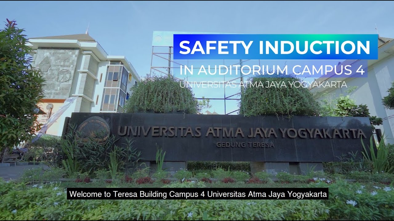 SAFETY INDUCTION AUDITORIUM KAMPUS 4 UAJY (Gedung Bunda Teresa) - YouTube