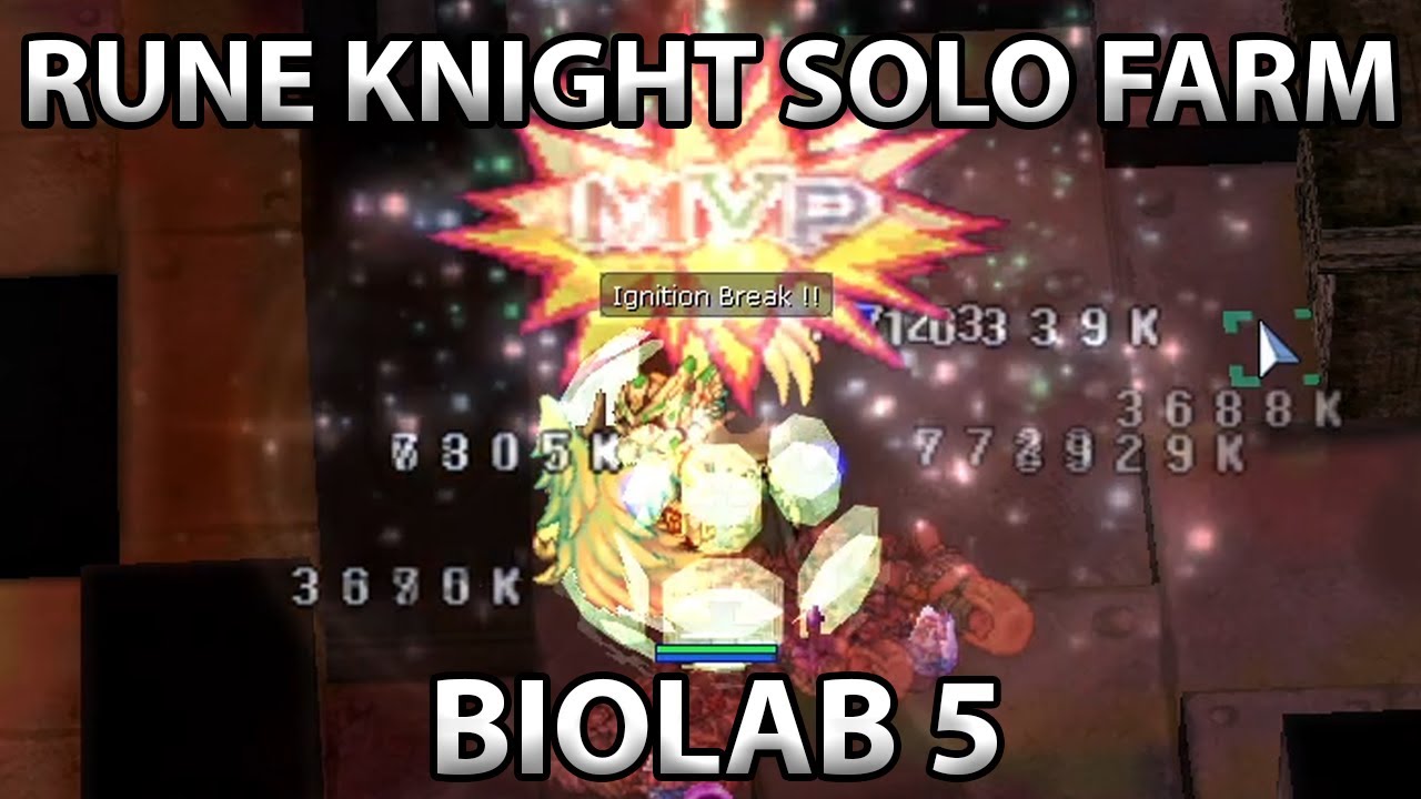 Rune Knight SOLO Farm Biolab 5 - Ignition Break Spam! (RO Forever Love ...