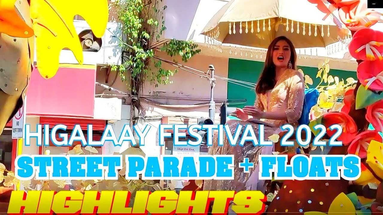HIGALAAY FESTIVAL 2022 | STREET PARADE + FLOATS - Highlights - YouTube