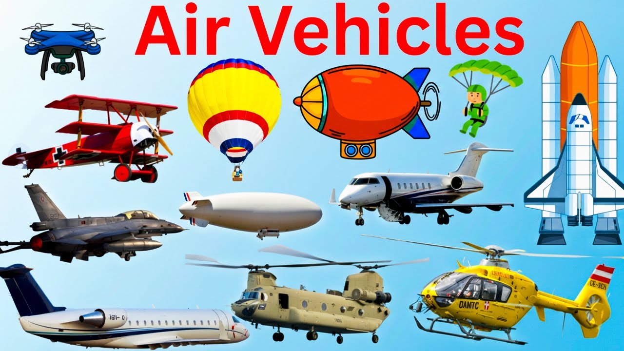 Air Vehicles | Air Transport Vocabulary for Kids | Types of Air ...