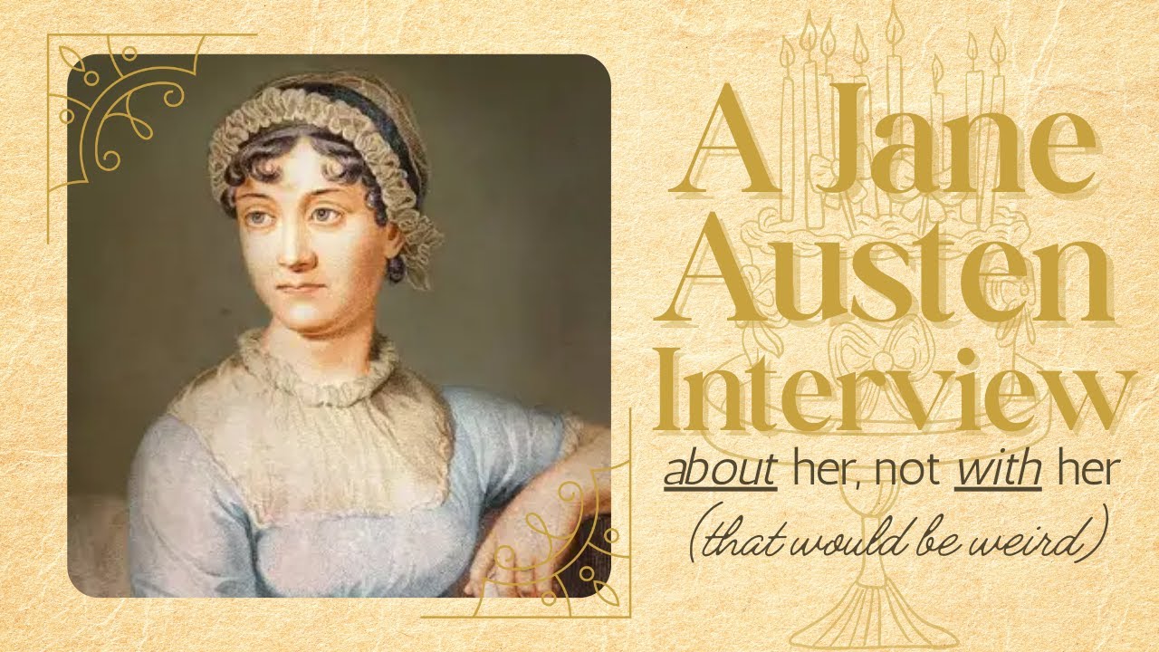 A Jane Austen Interview: my favorite Austen characters and why, what I ...