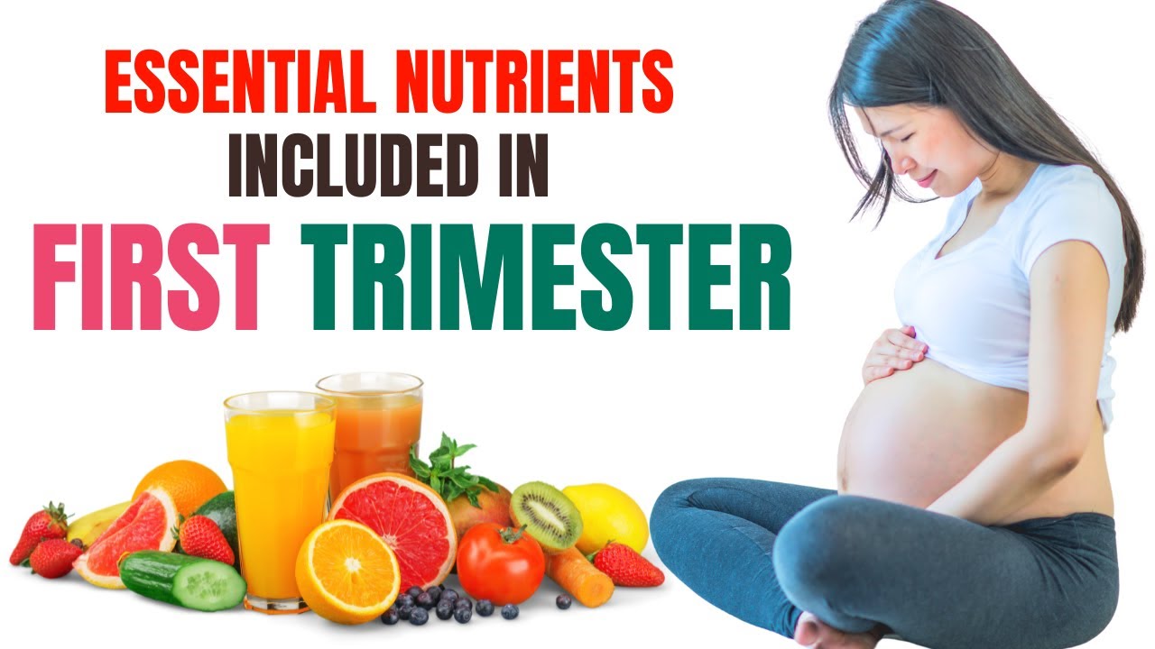 Must-have Nutrients For A Healthy First Trimester - Don't Miss Out ...