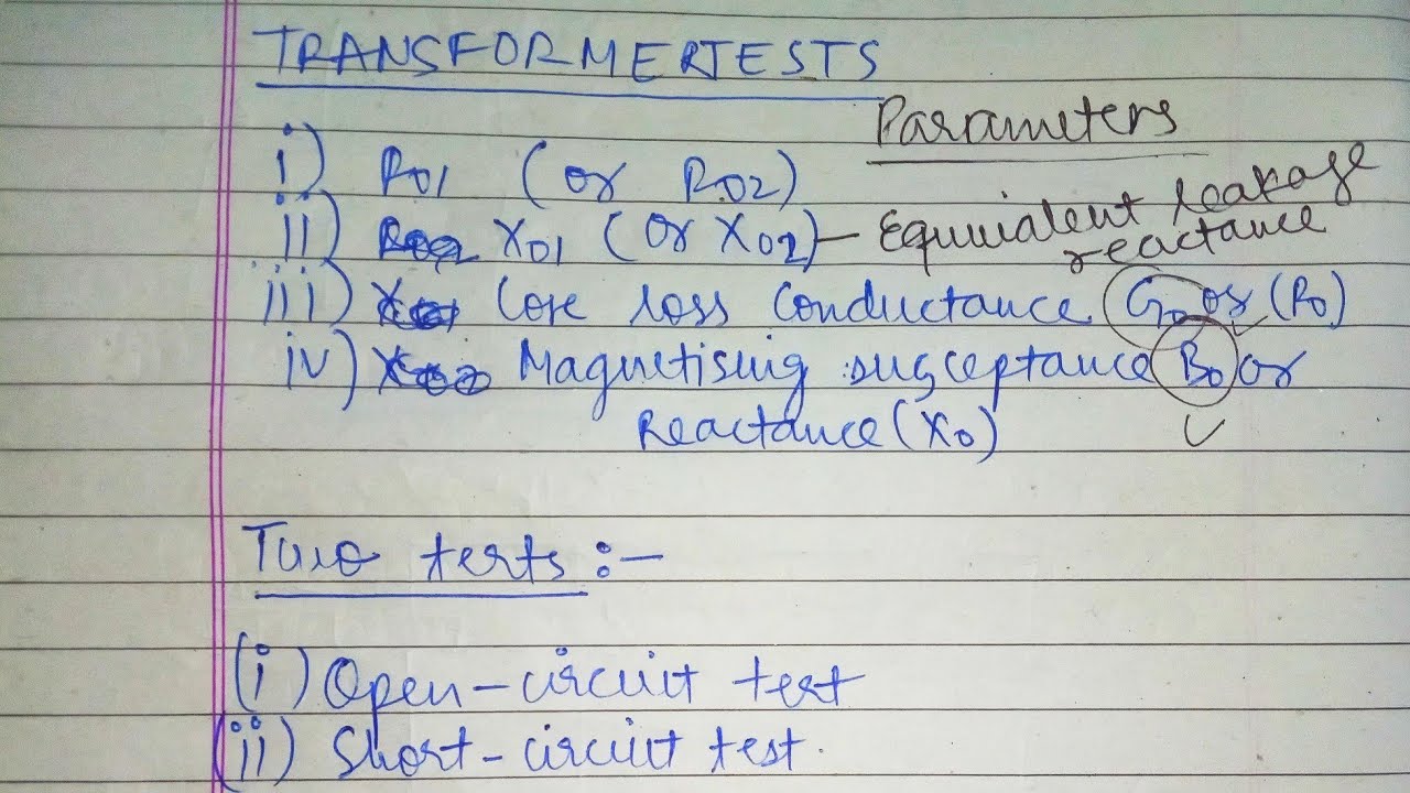 Transformer Tests : Open-Circuit or No-Load Test and Short Circuit or ...