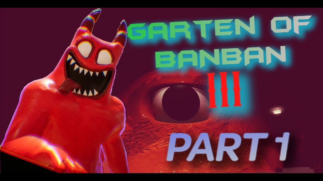 Garten of BANBAN /Chapter 3/ part 1/ full game / new monster. - YouTube