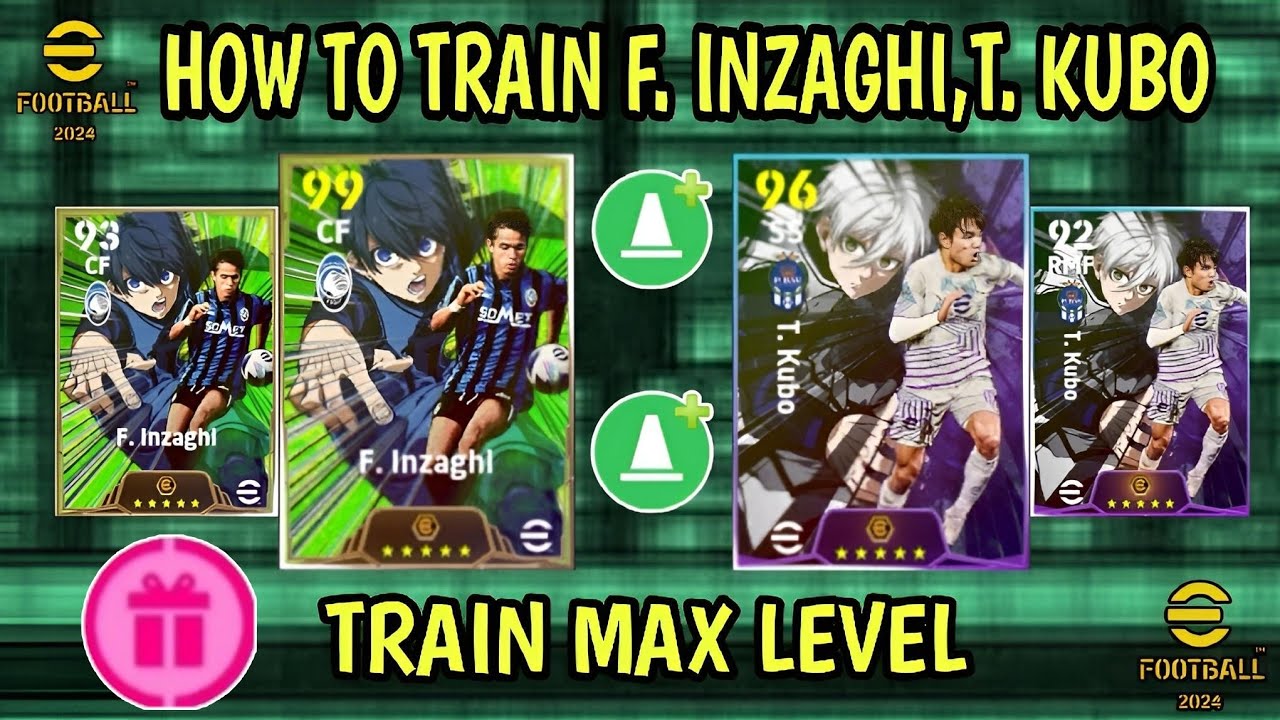 Train Max Level Up F. inzaghi, T. kubo | Blue Lock Campaign | eFootball ...