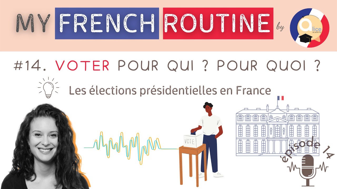 🎙#14 : Voter pour qui ? Pour quoi ? - Les élections présidentielles en ...