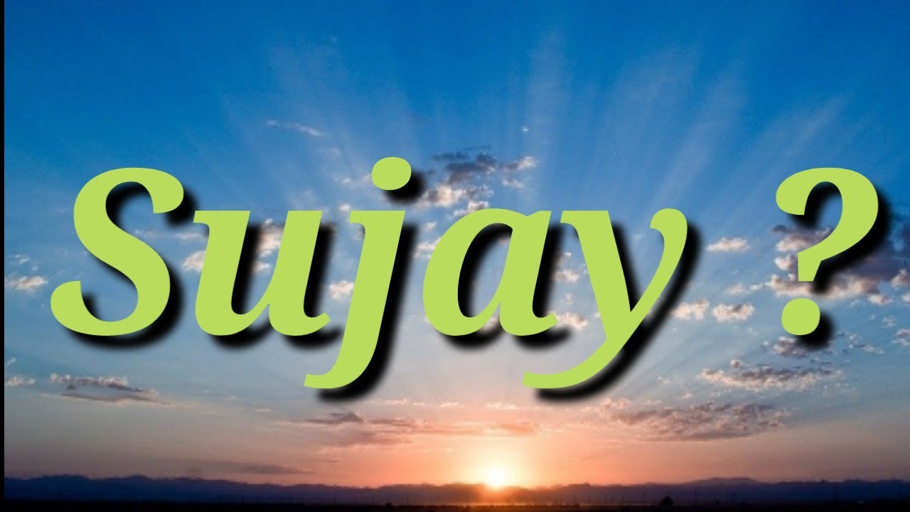 Sujay Name Status | Sujay Name Meaning | Sujay Name WhatsApp Status ...