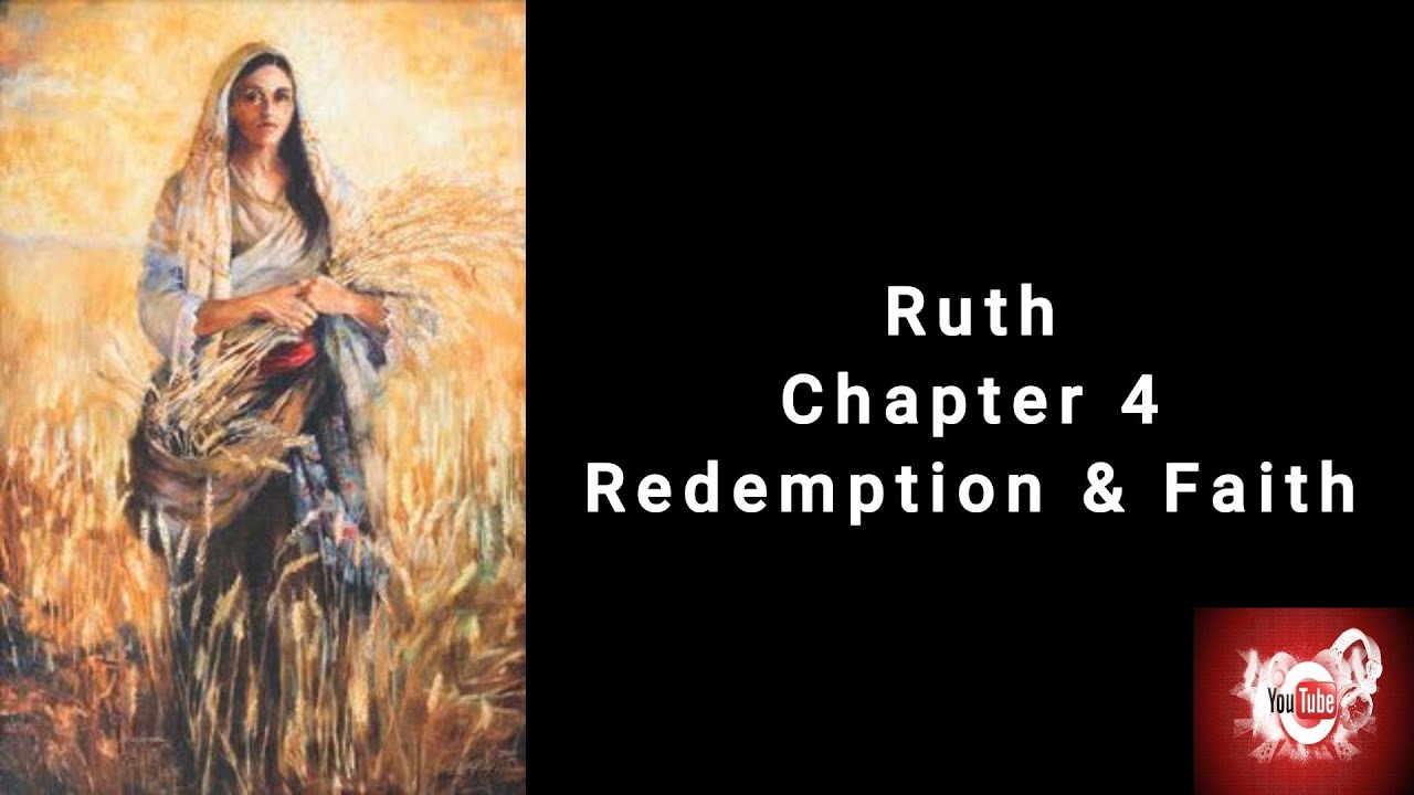 Ruth 4 - A Story of Redemption & Faith - YouTube