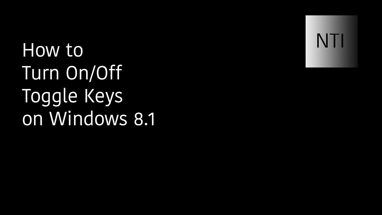 How to Turn On/Off Toggle Keys on Windows 8.1 - YouTube