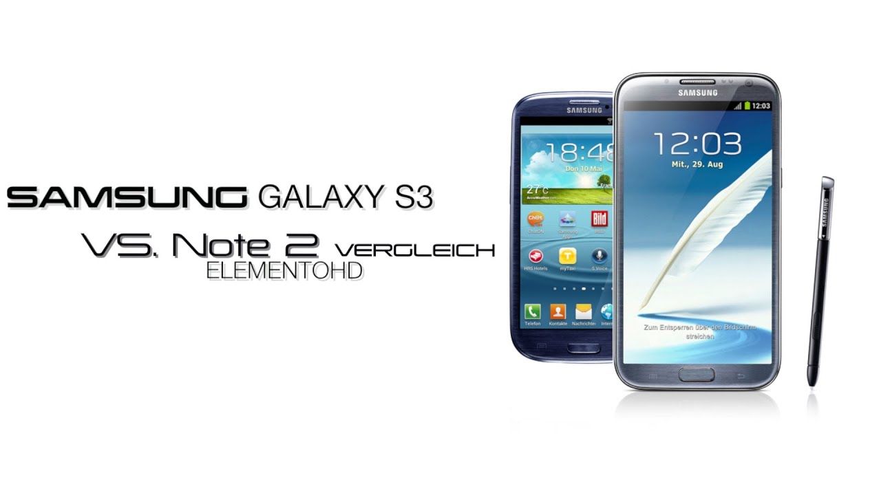 Samsung Galaxy Note 2 vs Galaxy S3 - YouTube
