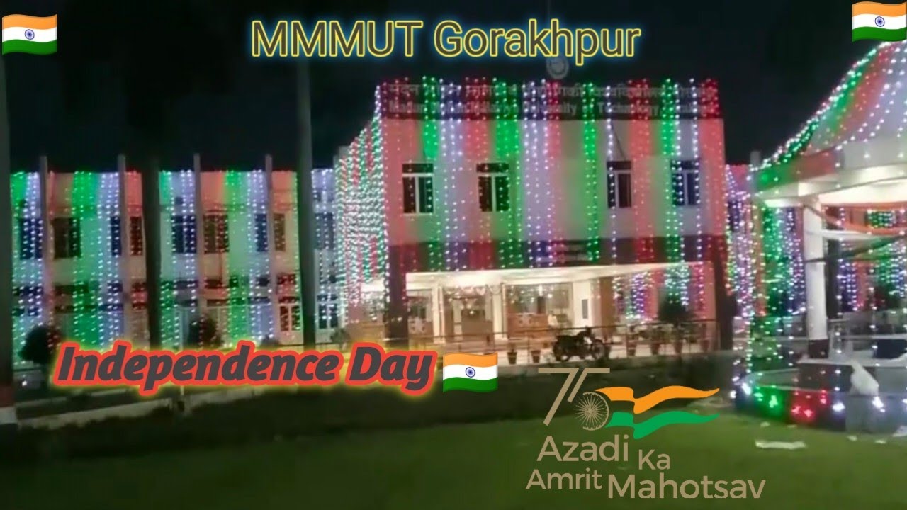 MMMUT Gorakhpur Campus Night View | Happy Independence Day | Aazadi ka Amrit Mahotsav |#college ...