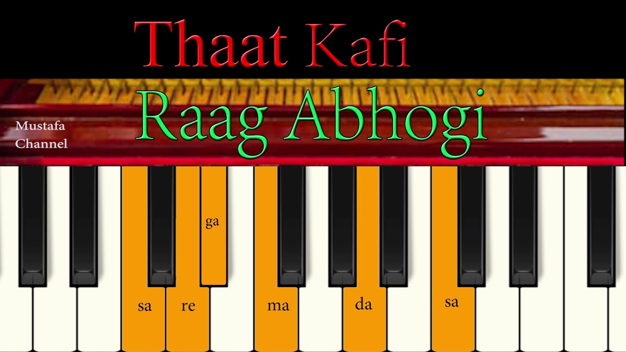 learn raag abhogi thaat kafi اموزش راگ - YouTube