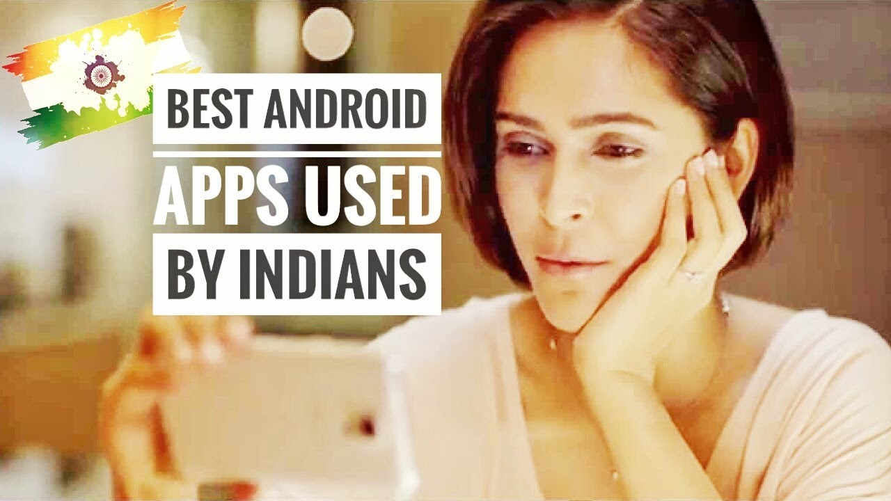 Top Best Android Apps Used By INDIANS - 2017 🇮🇳 - YouTube