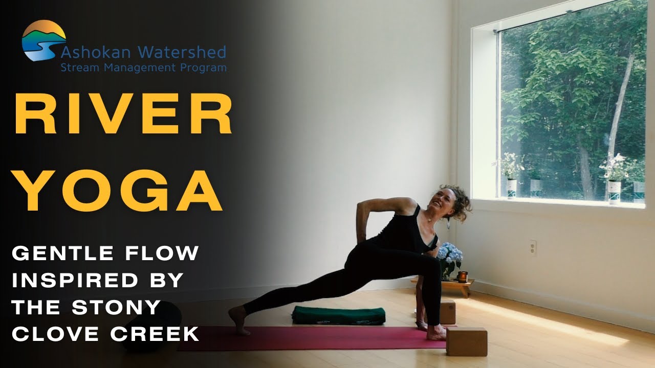 River Yoga: Gentle Flow Inspired by The Stony Clove Creek - YouTube