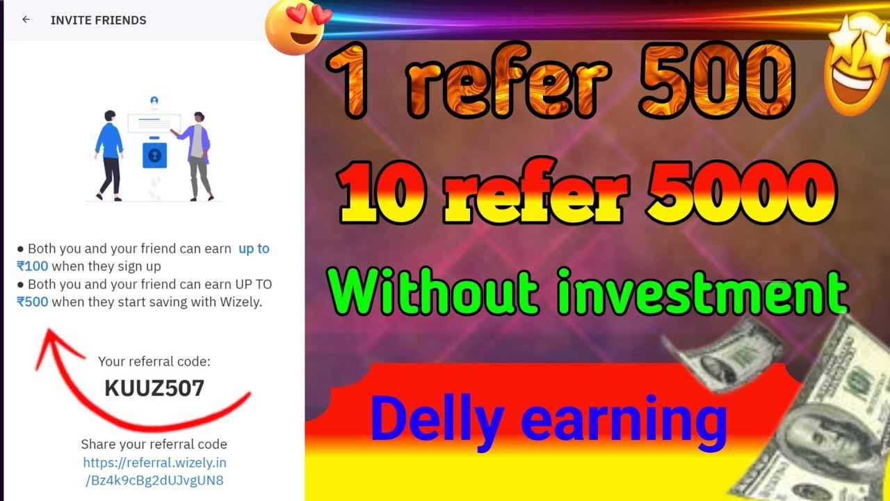 1 refer 500 rs 10 refer 5000 . best earning app refer and earn - YouTube