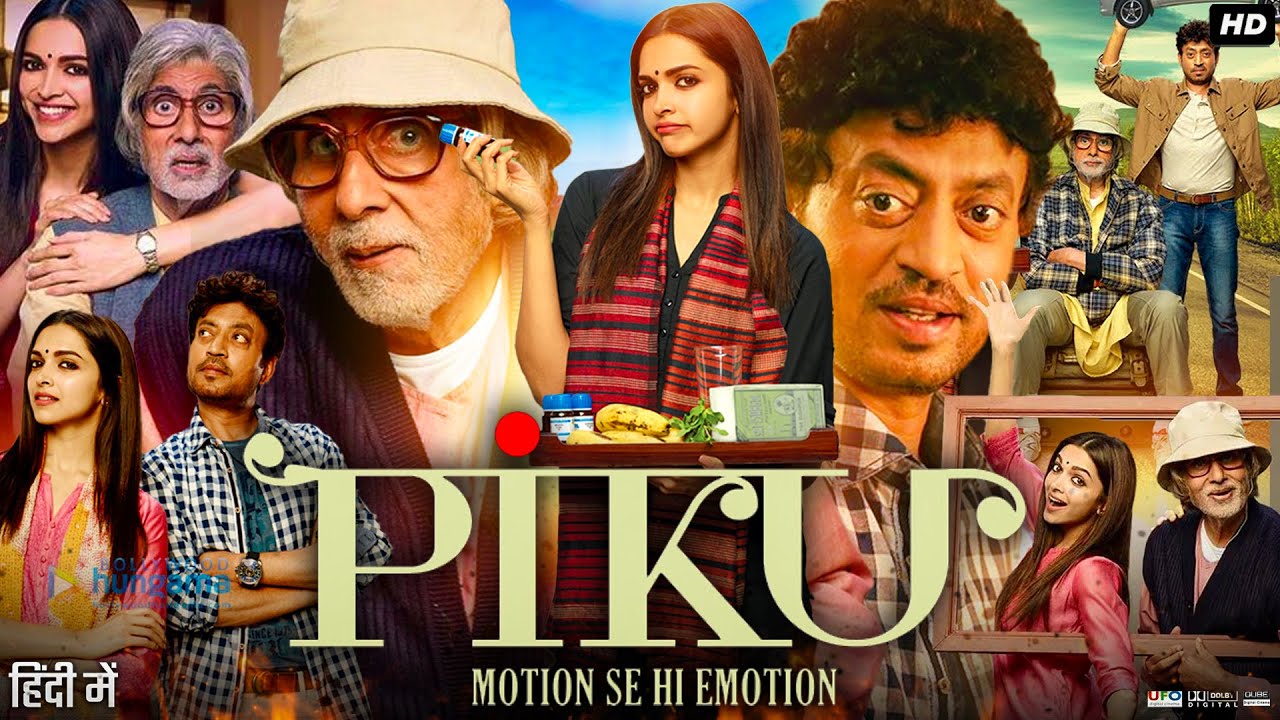 Piku Full Movie Hindi Review & Facts | Irrfan Khan | Amitabh | Deepika ...