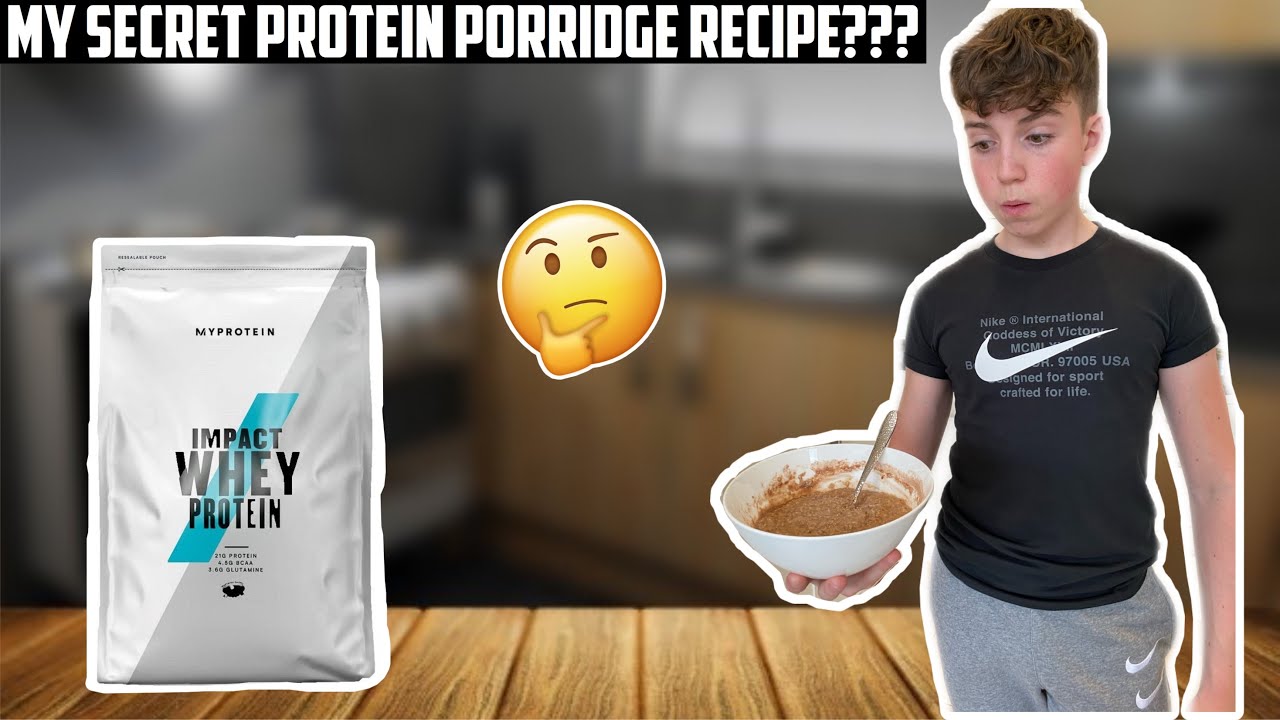 MY SECRET PROTEIN PORRIDGE RECIPE??? - YouTube