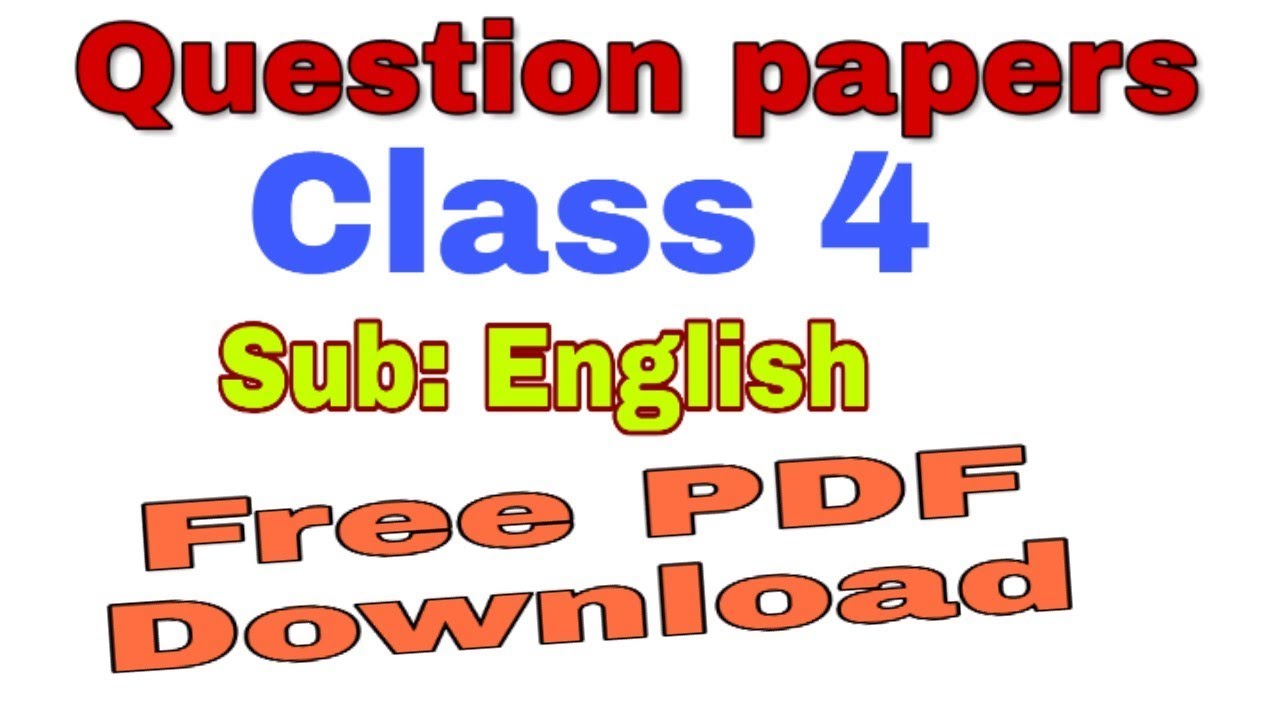 English Question papers of class 4 - YouTube