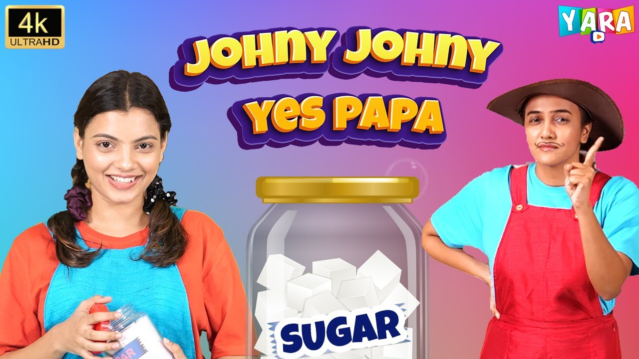 Johny Johny Yes Papa Nursery Rhyme Johnny Johnny Yes Papa Poem - YouTube