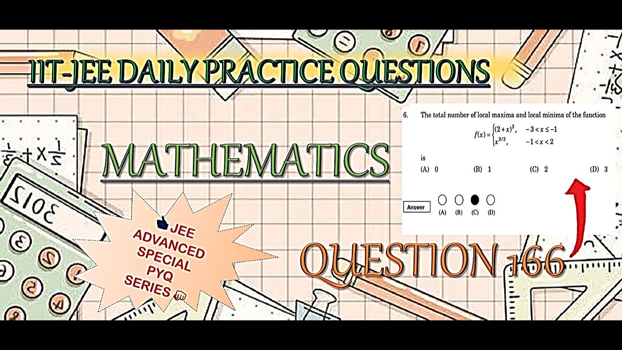 📢JEE ADVANCED SPECIAL | MATHEMATICS | QUESTION 166 | IIT-JEE DAILY ...
