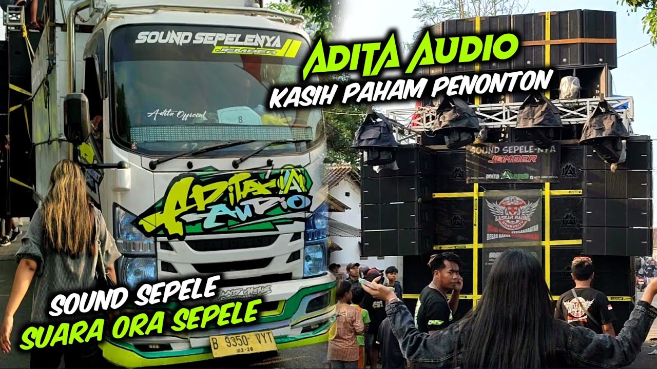 KASIH PAHAM PENONTON | SOUND SEPELE SUARA ORA SEPELE | ADITA AUDIO ...