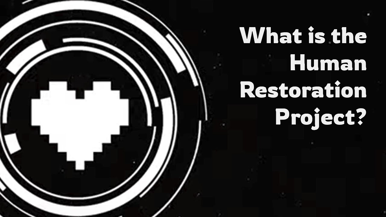 What is the Human Restoration Project? - YouTube